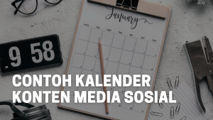 Contoh Kalender Konten Media Sosial Paling Lengkap - JT Digitally
